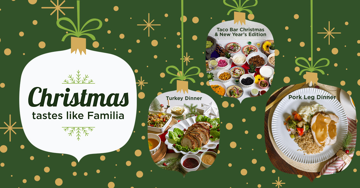 Christmas & New Years Menu – Familia Fine Foods Inc.